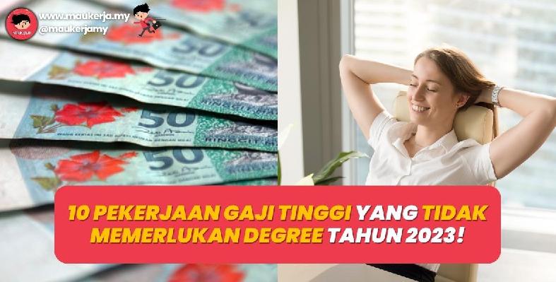 10 Pekerjaan Gaji Tinggi Yang Tidak Memerlukan Degree Tahun 2023!