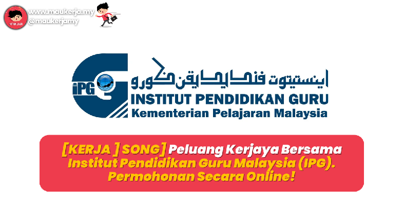 [JAWATAN KOSONG] Peluang Kerjaya Bersama Institut Pendidikan Guru ...