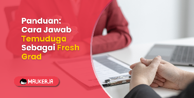 Pengetahuan Interview - Maukerja.my