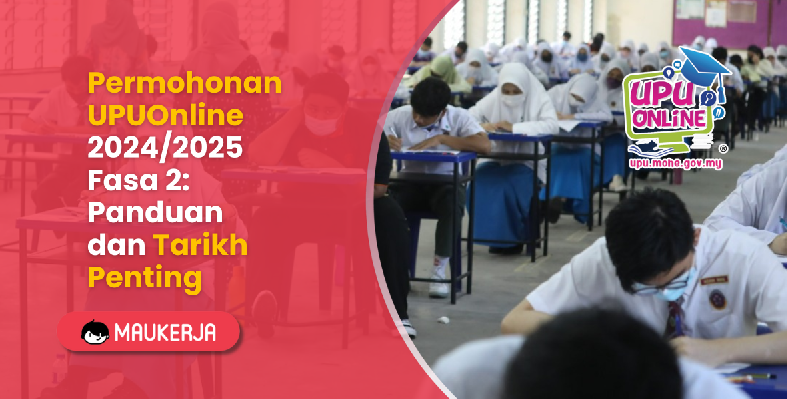 Permohonan UPUOnline 2024/2025 Fasa 2: Panduan dan Tarikh Penting