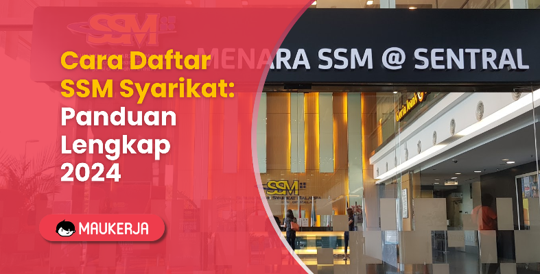 Cara Daftar SSM Syarikat: Panduan Lengkap 2024
