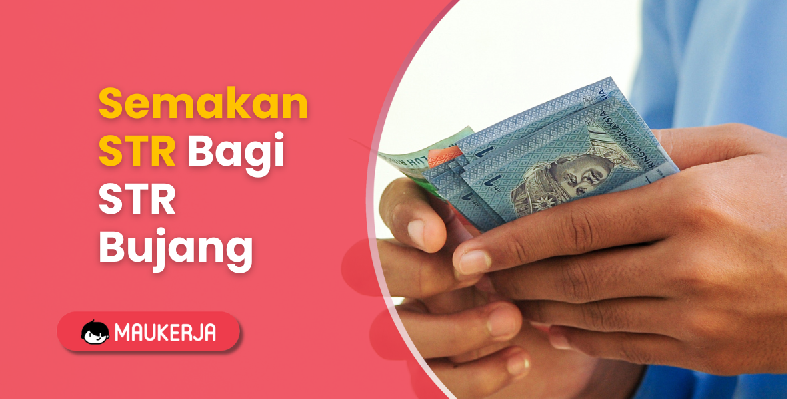 Semakan STR Bagi STR Bujang
