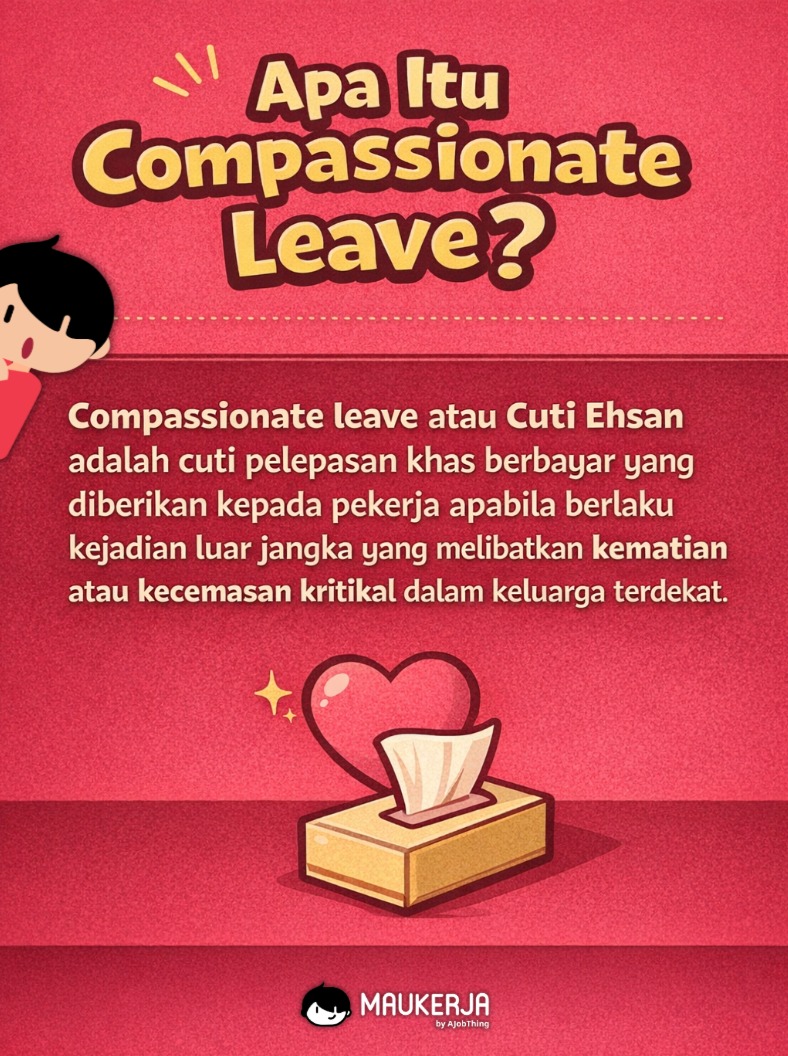 Apa Itu Compassionate Leave? Ramai Pekerja Tak Tahu Cuti Ni!